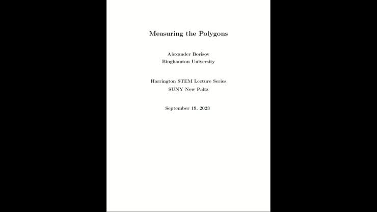 Harrington STEM Lecture "Measuring the Polygons" - Alexander Borisov