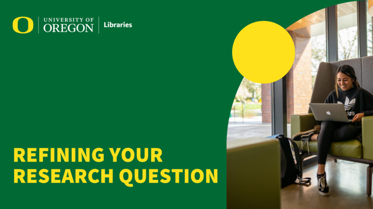 Refining your research question