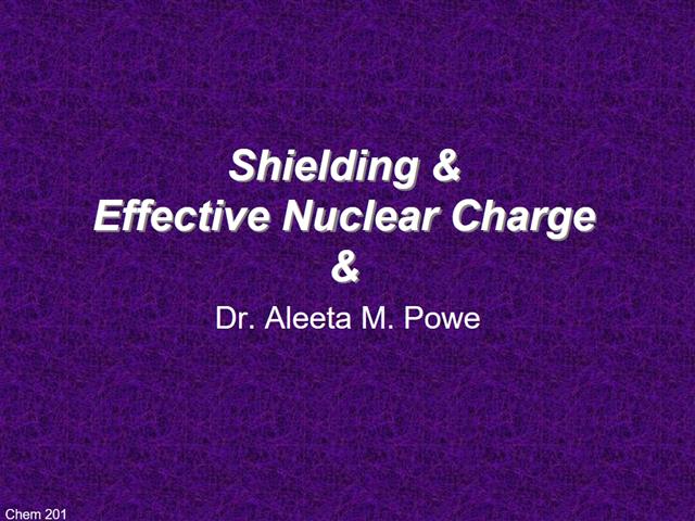 Shielding & Effective Nuclear Charge