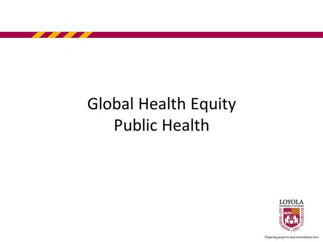 Global Health Equity and Public Health