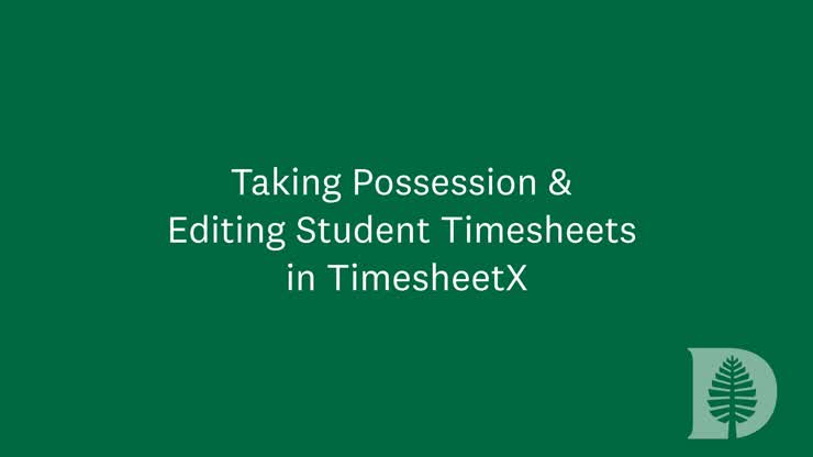 Taking Possession & Editing Timesheets
