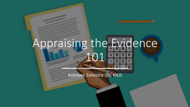 Appraising the Evidence 101