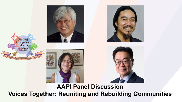 AAPI Panel Discussion Voices Together: Reuniting and Rebuilding Communities 2022 Festival of ...