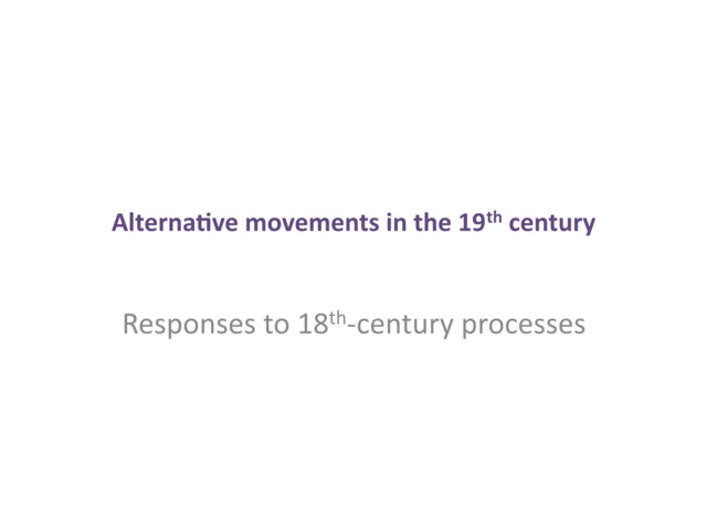 Alternative Movements in the 19th Century