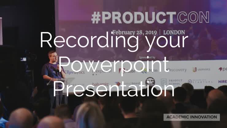 Recording your PowerPoint Presentation