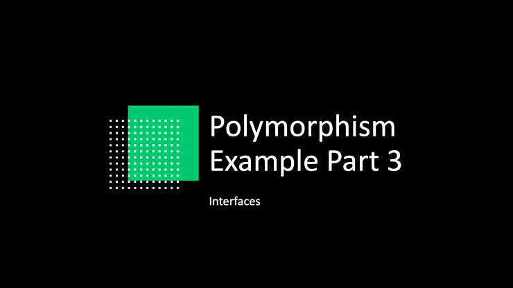 CS 240 - Polymorphism Example - Part 3