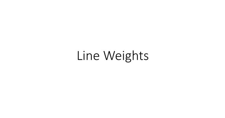 Week 4: Lecture: Line Drawing: Line Weights