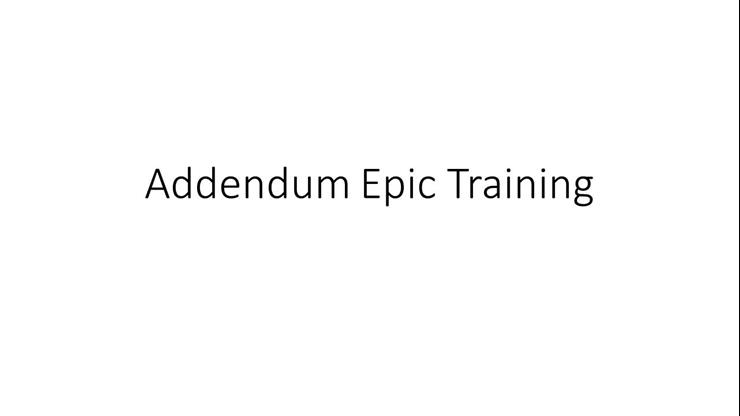 11_Epic Training Addendum