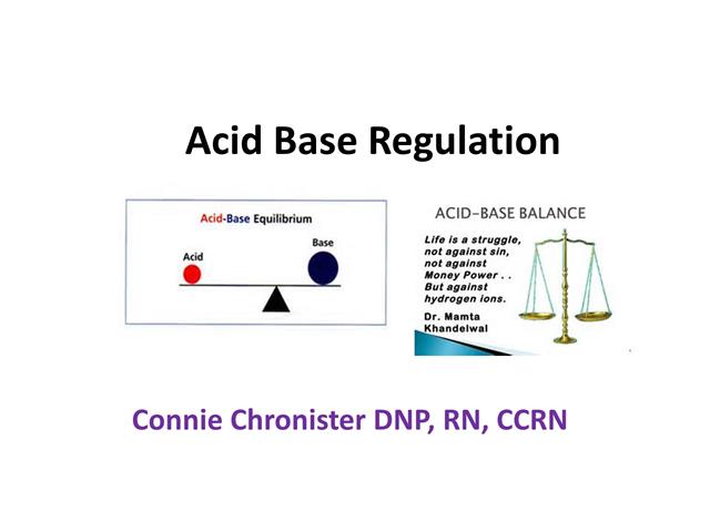 Acid Base Regulation (Interpretation of ABGs)