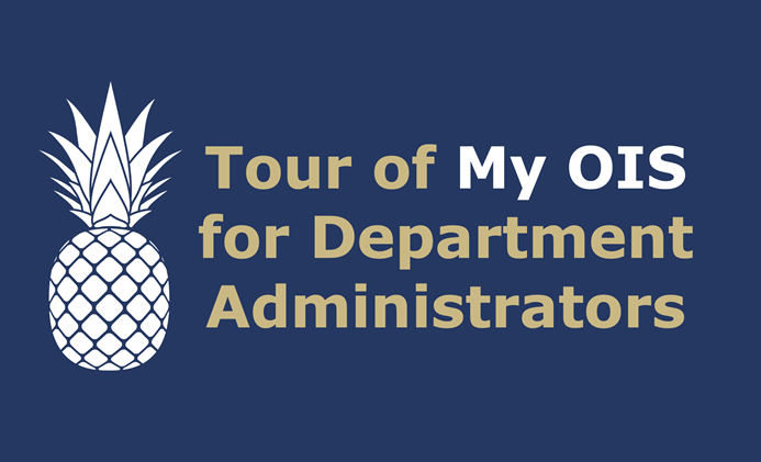 Tour of My OIS for Department Administrators