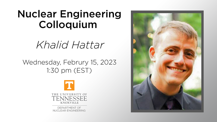 Nuclear Engineering Colloquium - 2/15/2023 - Khalid Hattar