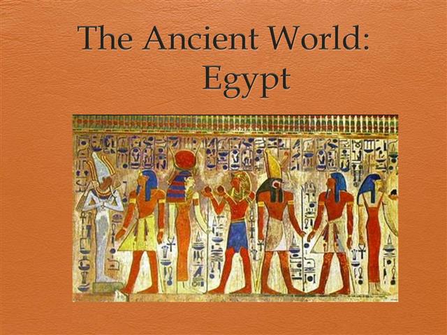 The Ancient World: Egypt