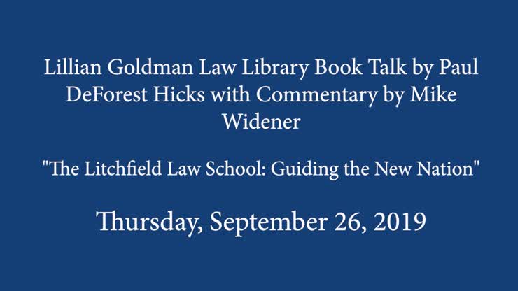 Paul DeForest Hicks - The Litchfield Law School- Guiding the New Nation ...