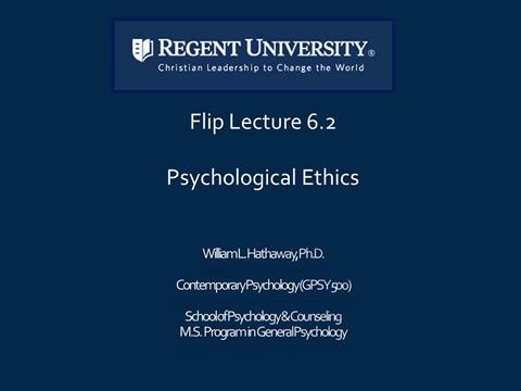 Flip Lecture 6.2 Psychological Ethics