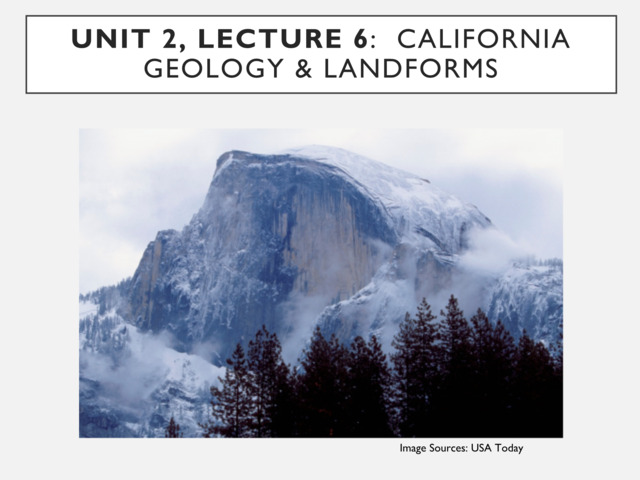 Lecture 06 - California Geology & Landforms
