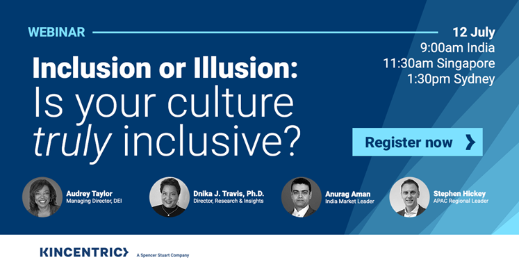 Inclusion or Illusion: Is your culture truly inclusive? APAC Webinar