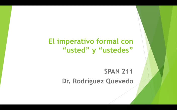 SPAN 211: El imperativo con "usted" y "ustedes"