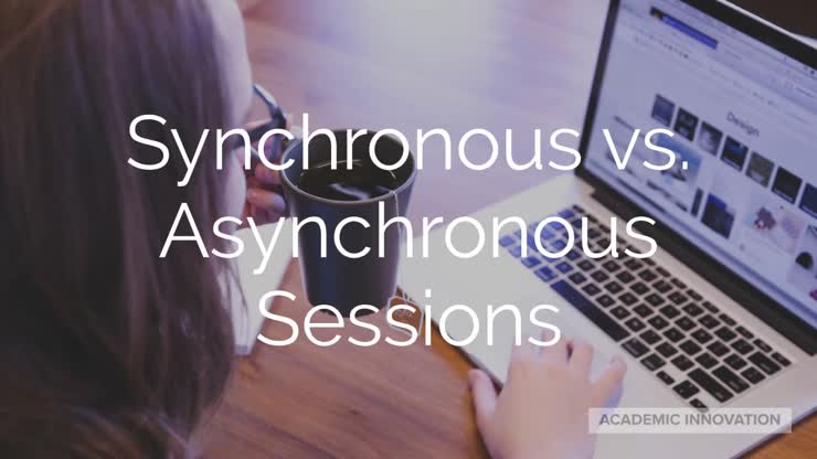 Synchronous vs Asynchronous Sessions