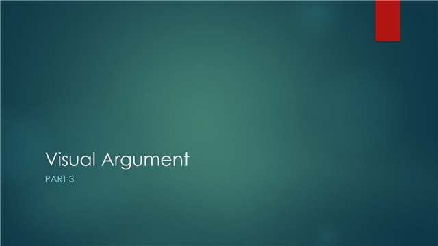 Visual Argument: Module 4 Part 3