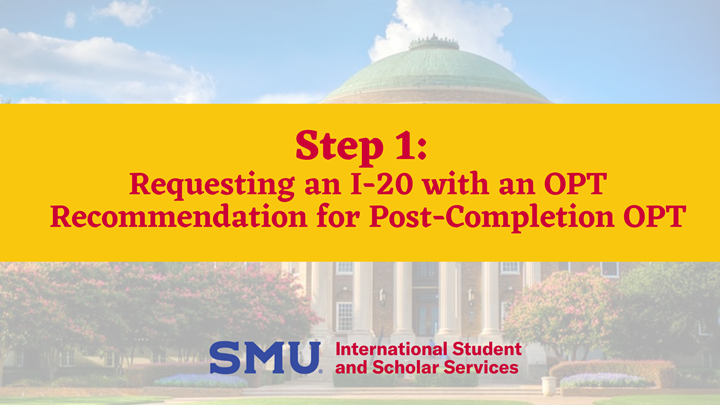 Step 1 Requesting an I-20 with an OPT Recommendation