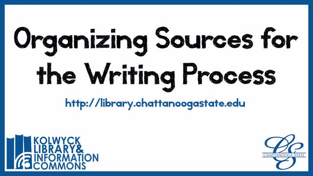 Organizing Sources for the Writing Process