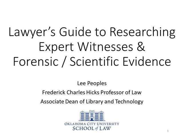 Researching Expert Witnesses and Forensic or Scientific Evidence