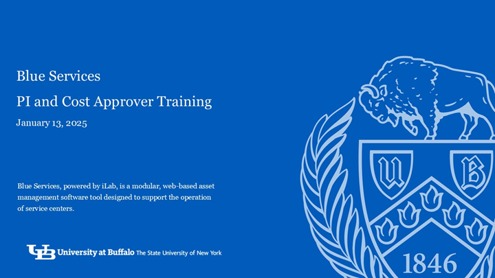 PI and Cost Approver Training for Blue Services (iLab) Jan 13, 2025