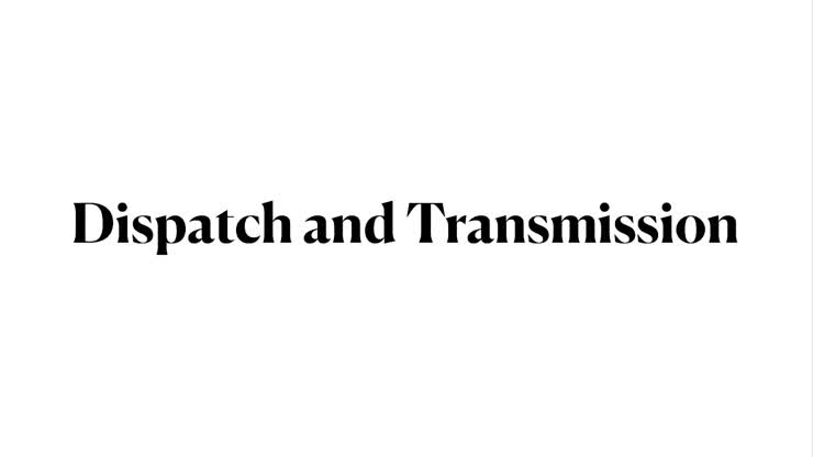 Dispatch and Transmission