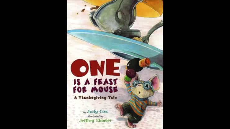 One is a Feast for Mouse: A Thanksgiving Tale - Superintendent Walker ...