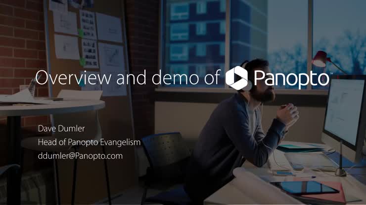 Introduction to Overview and Demo to Panopto