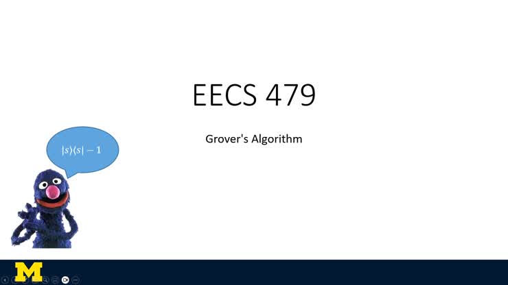 Lecture 11 - Part 01: Grover's Algorithm