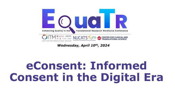 EQuaTR Breakout Session: E-Consent. Informed Consent in the Digital Era