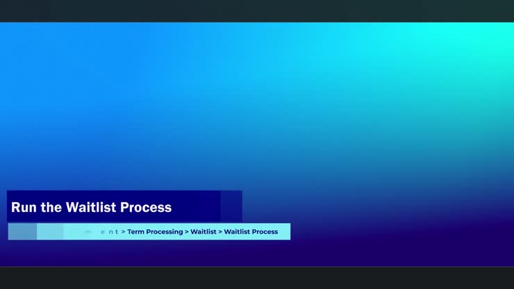 Run the Waitlist Process - No Audio
