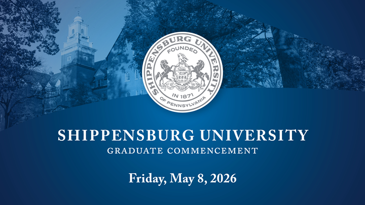 Shippensburg University - 2026 Spring Graduate Degree Ceremony