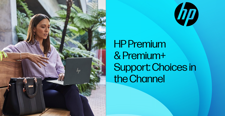 HP Premium & Premium+ Support: Choices in the Channel