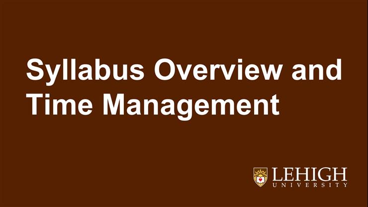 Syllabus Overview and Time Management