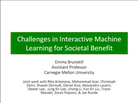 CLSP-V---Emma-Brunskill---Challenges-in-Interactive-Machine-Learning ...