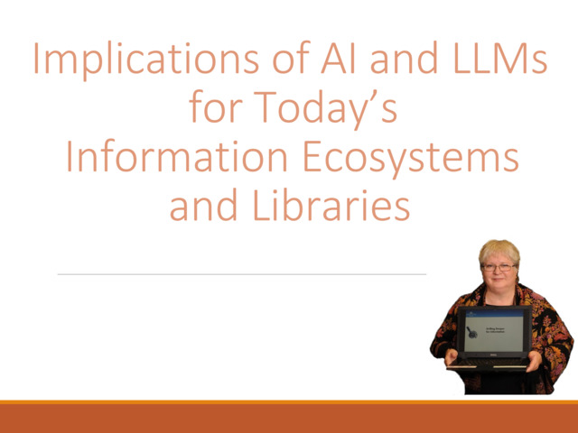 Implications of AI and LLMs for Today's Information Ecosystems and ...