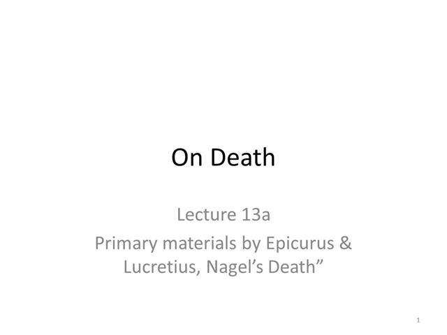 Lecture 13a On Death (Part 1)