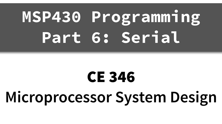 MSP430 Programming Part 6: Serial