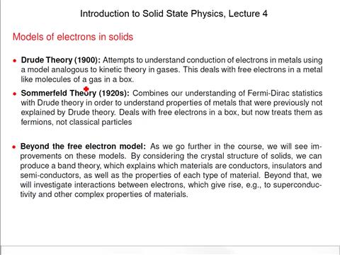Introduction to Solid State Physics, Lecture 4: Drude and Sommerfeld Theories of Electrons in Solids