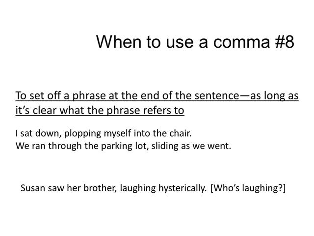 Commas 7