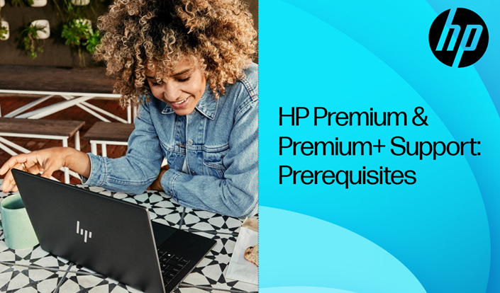 HP Premium & Premium+ Support: Prerequisites