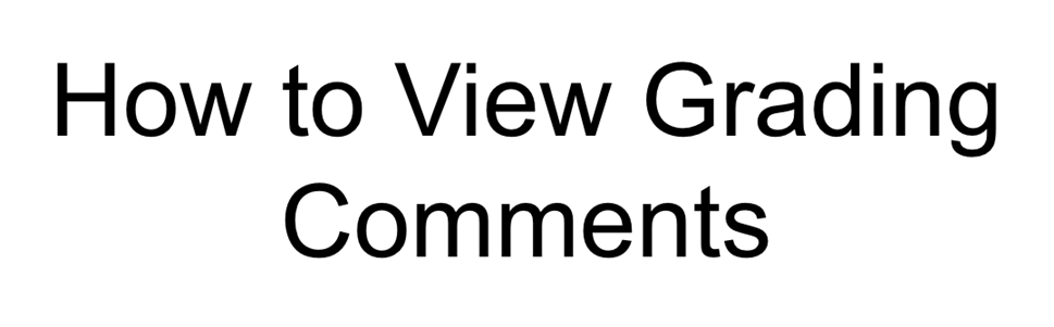 How to View Grading Comments