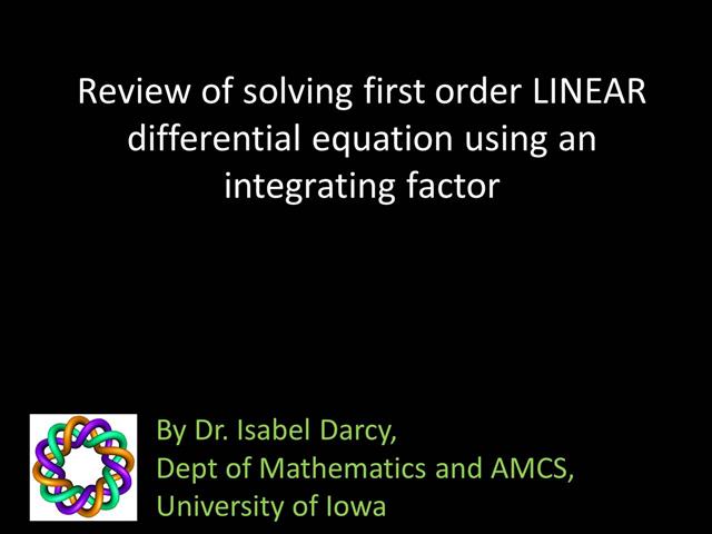 Integrating factor for 1rst order LINEAR DE