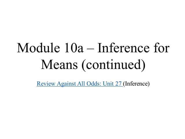 Module 10a Slides - Inference for Means (continued)