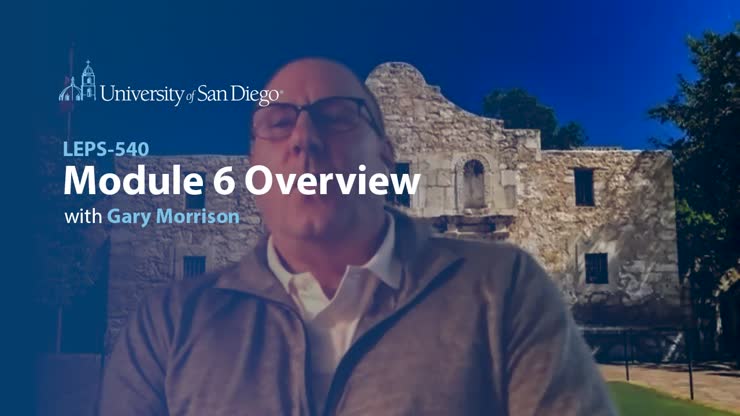 LEPS-540 Module 6 Overview