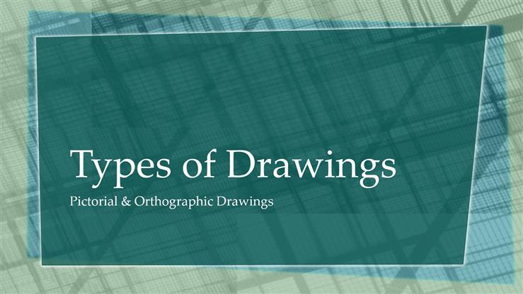 Types of Drawings
