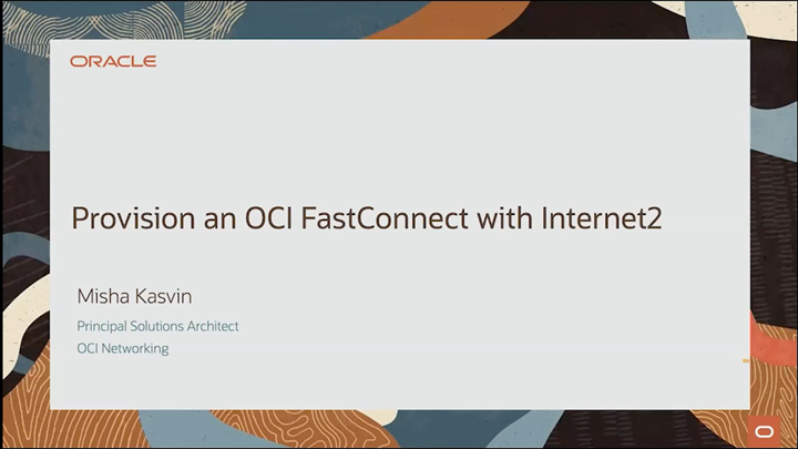 Provision an OCI Fast Connect with Internet2mp4