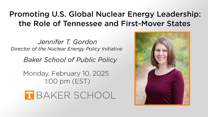 Promoting U.S. Global Nuclear Energy Leadership: The Role of Tennessee ...